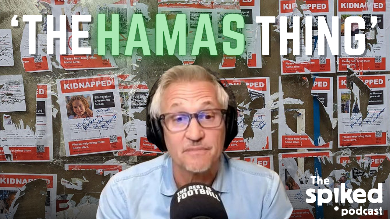 Gary Lineker’s Gaza gaffe - spiked