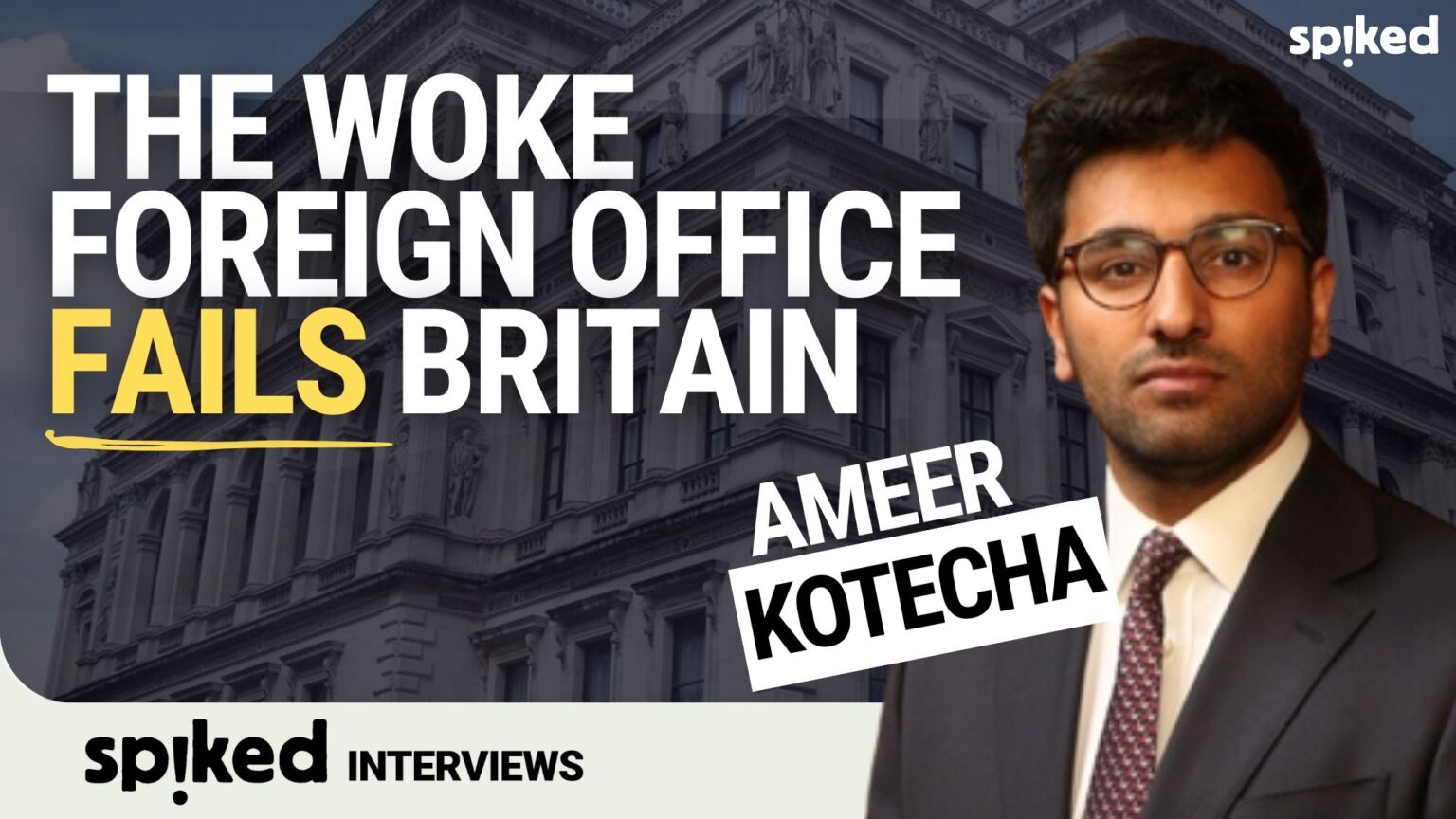 ‘The woke Foreign Office doesn’t stand for Britain’ - spiked